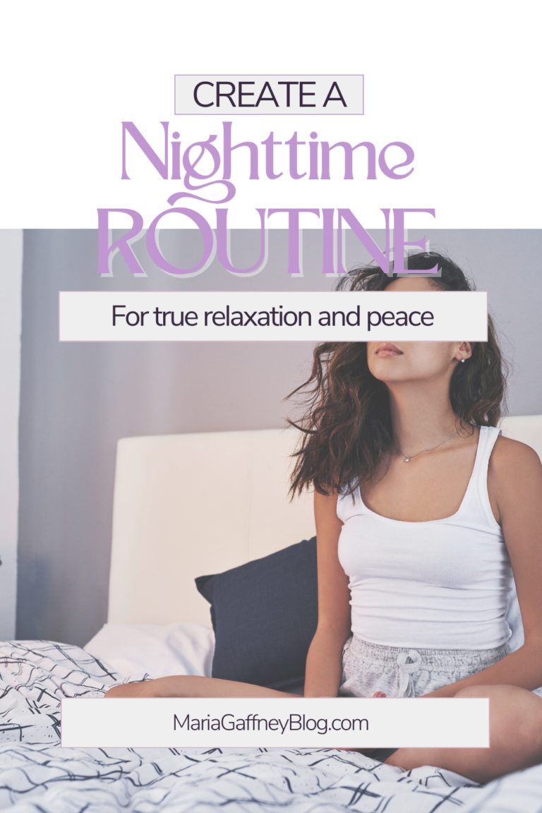 5 Ideas for an Effective Nighttime Routine - Maria Gaffney Blog